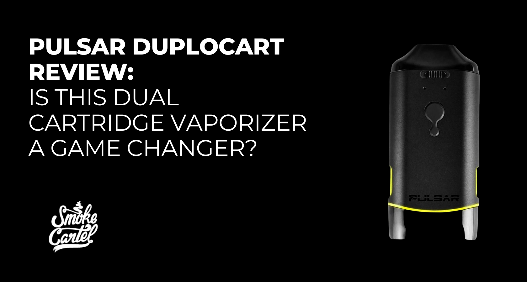 Pulsar DuploCart Review: The Best Dual Cart Oil Vape?