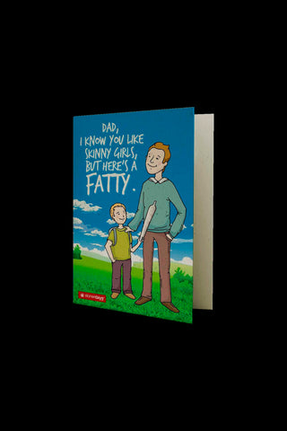 StonerDays Dad Likes Skinny Girls Greeting Card - Funny